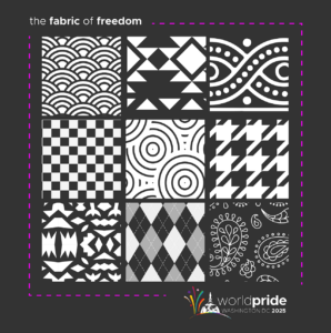 The Fabric of Freedom - WorldPride Washington, DC 2025